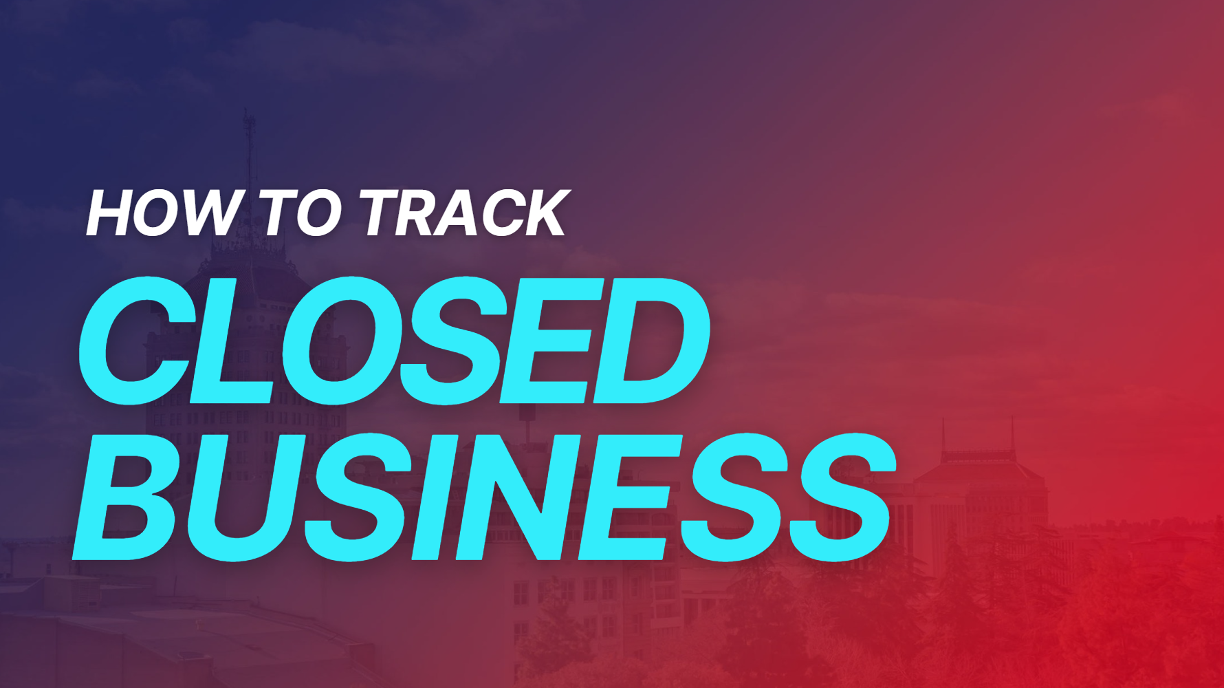 How to Track Closed Business - Refer2Grow